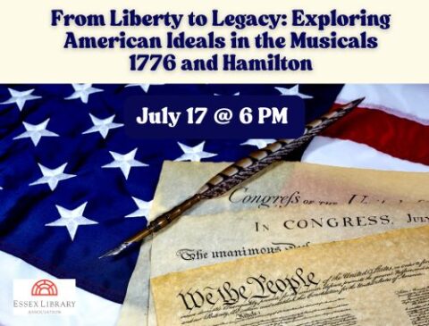 Essex Library: American Ideals in the Musicals 1776 and Hamilton ...